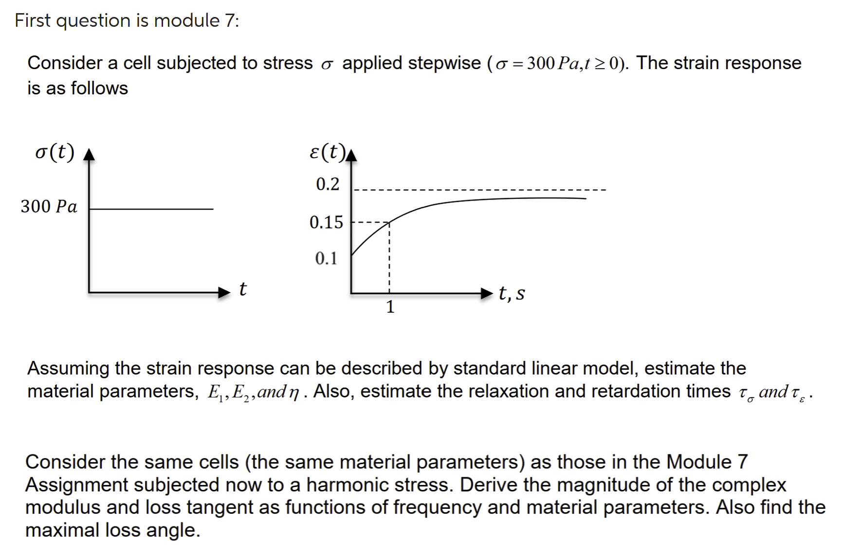 Solved First question is module 7: Consider a cell subjected | Chegg.com