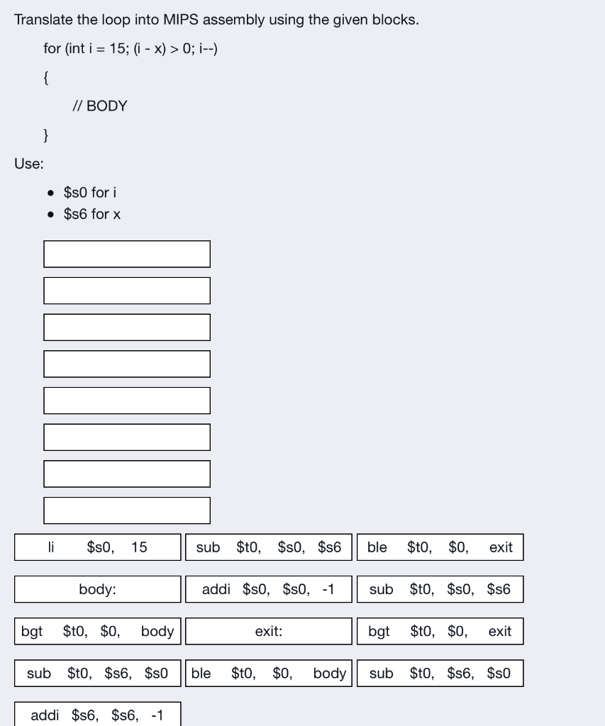 Solved Translate the loop into MIPS assembly using the given | Chegg.com