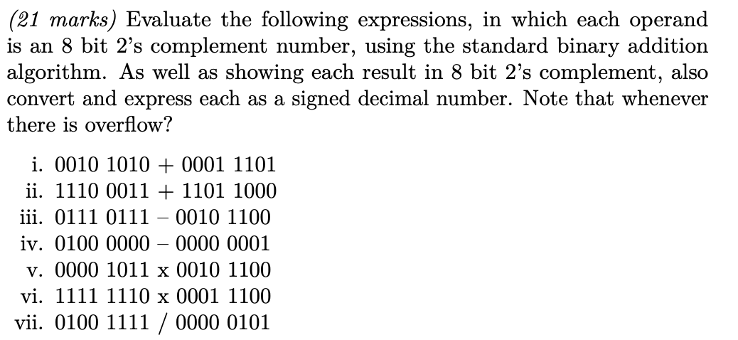 Solved (21 marks) Evaluate the following expressions, in | Chegg.com