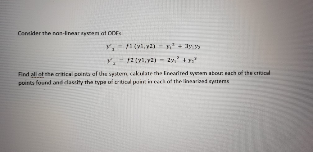 Solved Consider the non-linear system of ODEs Find all of | Chegg.com