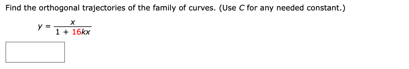 Solved Find the orthogonal trajectories of the family of | Chegg.com