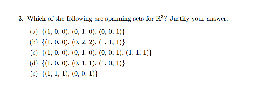 Solved 3. Which of the following are spanning sets for R3 ? | Chegg.com