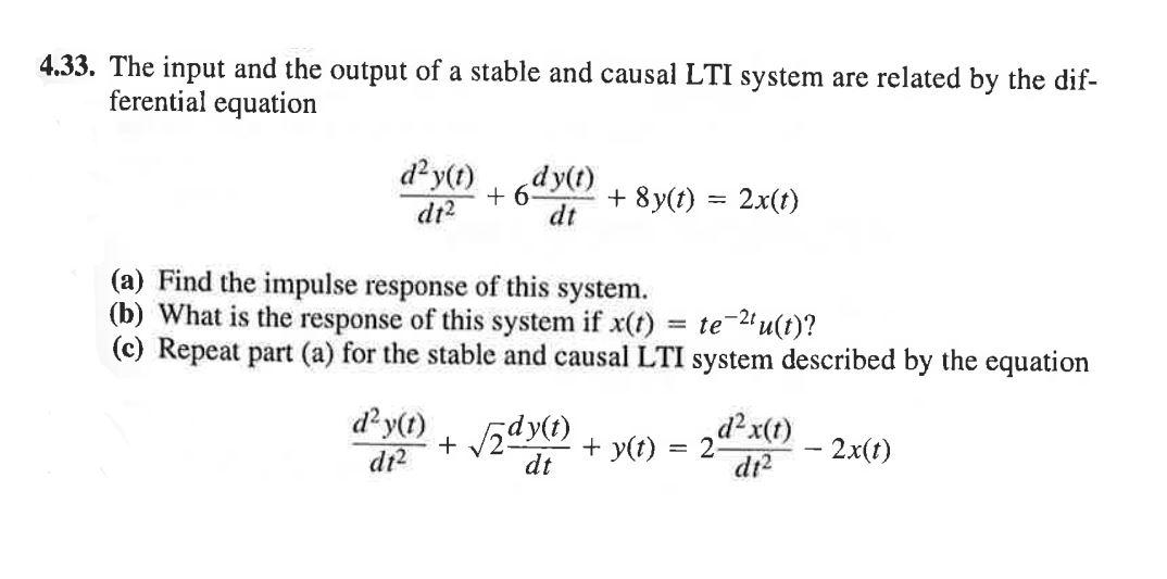 Solved 4.33. The input and the output of a stable and causal | Chegg.com