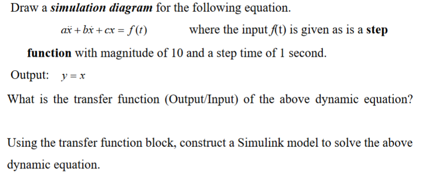 Solved Draw a simulation diagram for the following equation. | Chegg.com