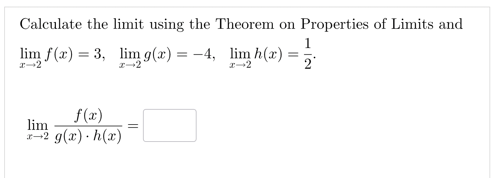 Solved Calculate the limit using the Theorem on Properties | Chegg.com