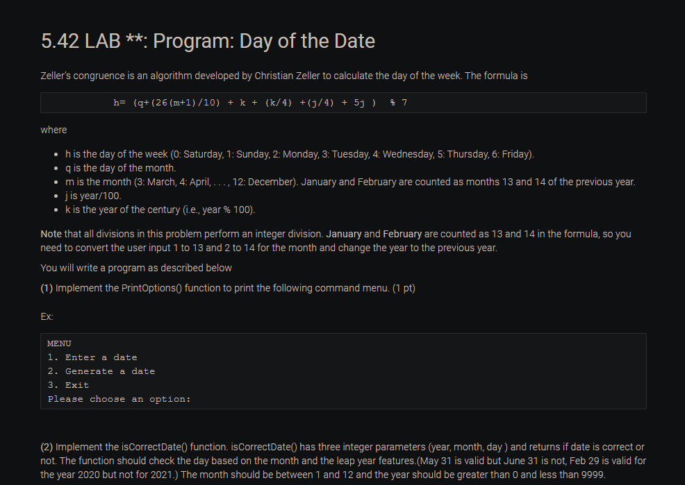 Solved 5.42 LAB **: Program: Day of the Date Zeller's | Chegg.com