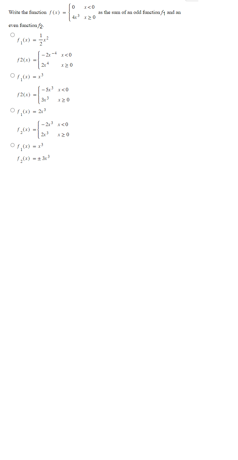 Solved Write the function f(x)={04x3x