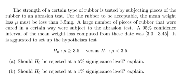 Solved The strength of a certain type of rubber is tested by | Chegg.com