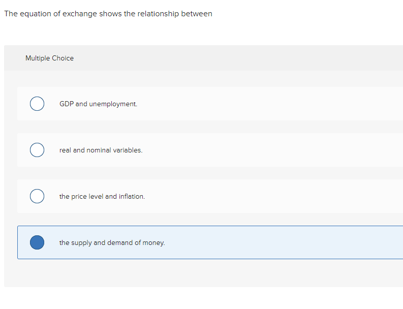 Solved The equation of exchange shows the relationship | Chegg.com
