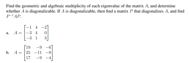 Solved Find the geometric and algebraic multiplicity of each | Chegg.com