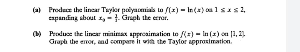 (a) Produce the linear Taylor polynomials to | Chegg.com