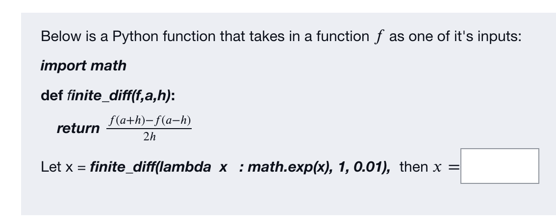 Solved Below is a Python function that takes in a function f | Chegg.com