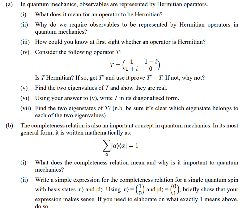 Solved In quantum mechanics, observables are represented by | Chegg.com