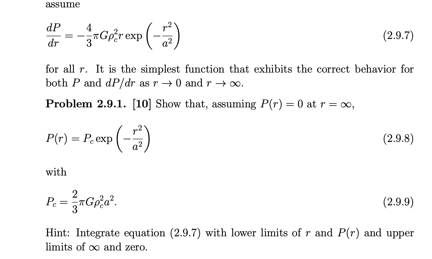 Solved assume drdP=−34πGρc2rexp(−a2r2) for all r. It is the | Chegg.com