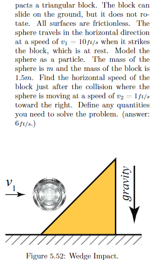Solved P5.12 Figure 5.52 shows a sphere that im- pacts a | Chegg.com
