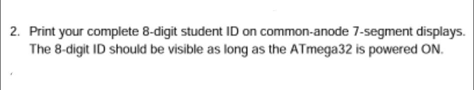 2. Print your complete 8-digit student ID on | Chegg.com