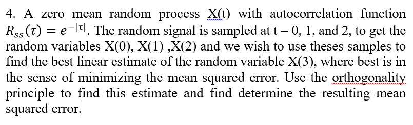 4. A zero mean random process X(t) with | Chegg.com