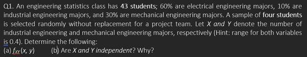 Solved Q1. An engineering statistics class has 43 students; | Chegg.com