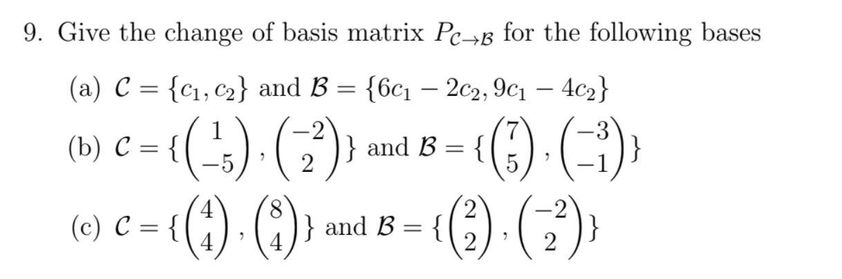 Solved Give the change of basis matrix PC→B for the | Chegg.com
