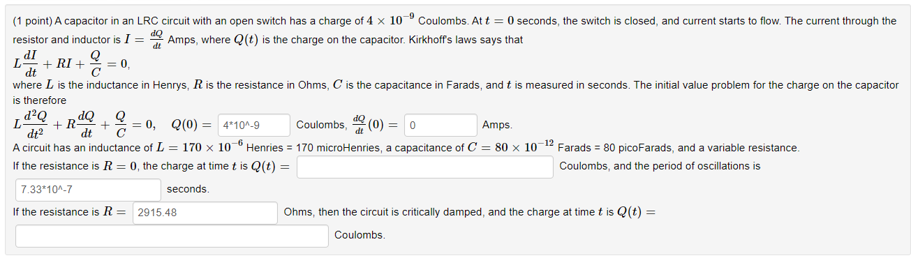 Solved (1 point) A capacitor in an LRC circuit with an open | Chegg.com