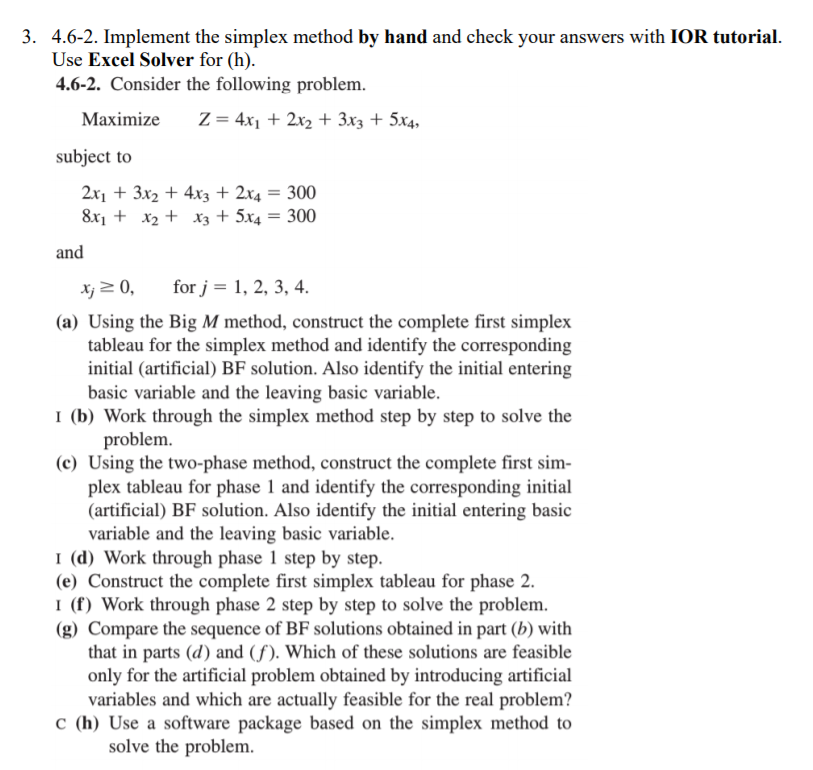 Solved 3. 4.6-2. Implement the simplex method by hand and | Chegg.com