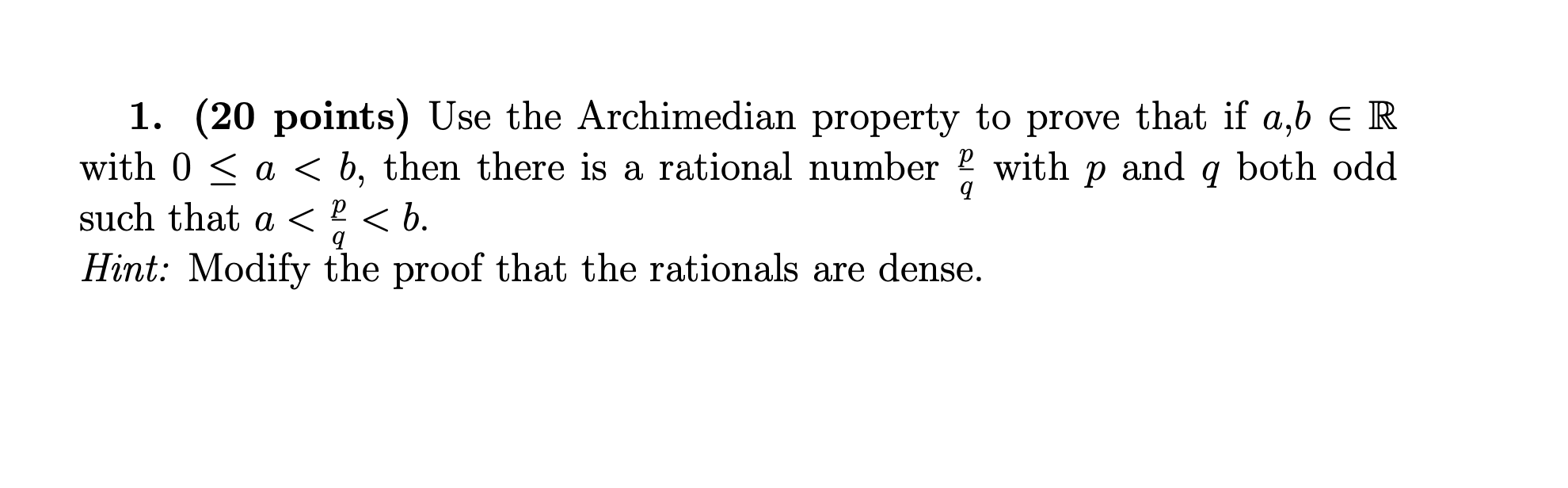 Solved 1. (20 points) Use the Archimedian property to prove | Chegg.com