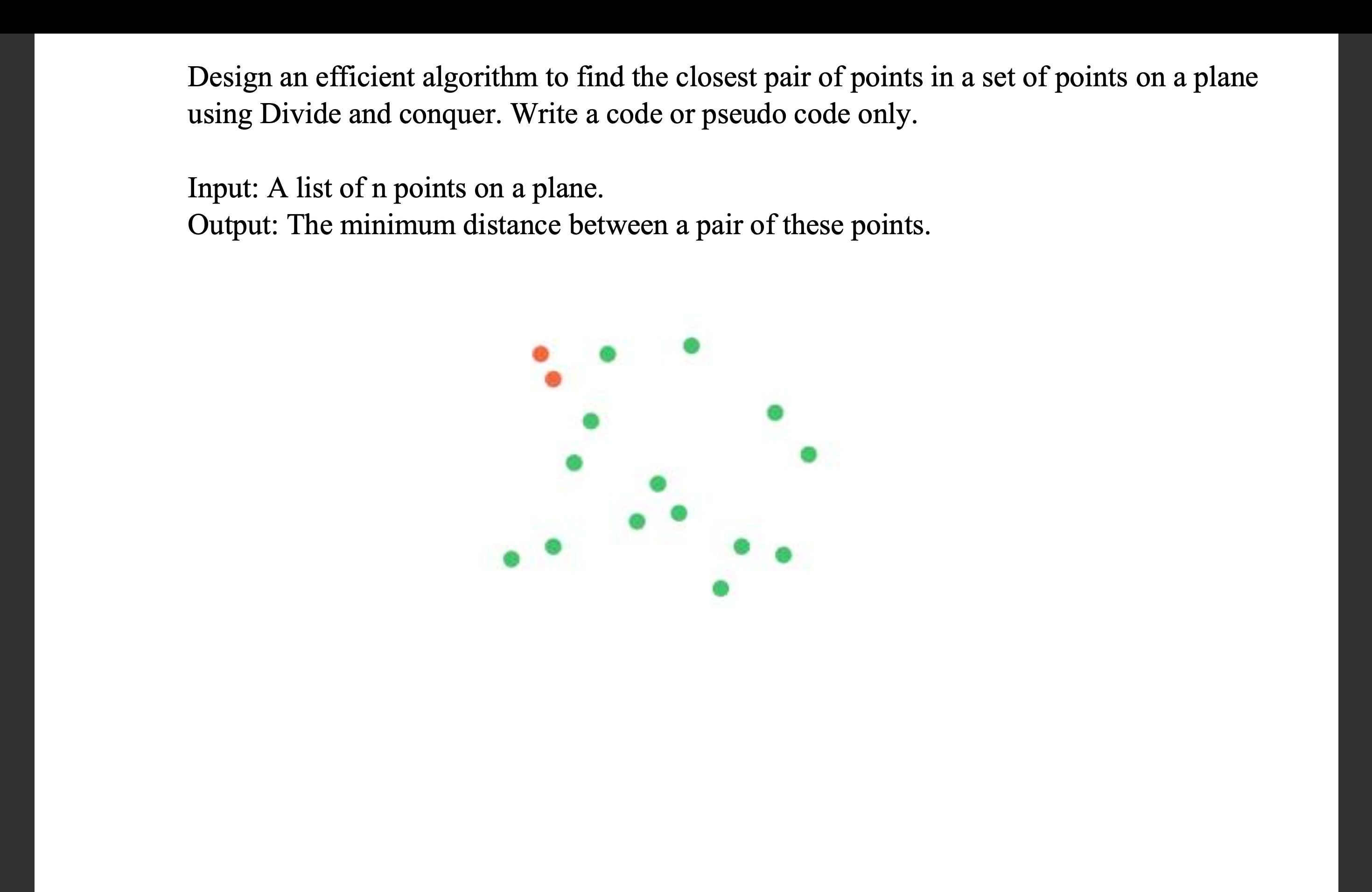 Solved Design an efficient algorithm to find the closest | Chegg.com