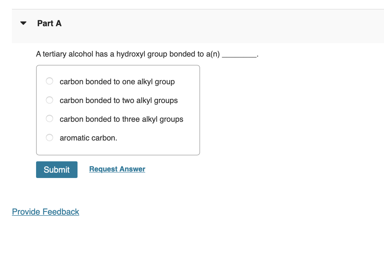 Solved Part A A tertiary alcohol has a hydroxyl group bonded | Chegg.com