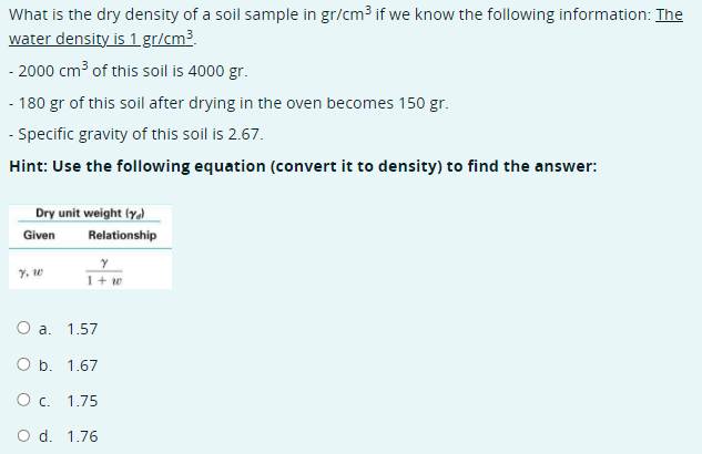Solved What is the dry density of a soil sample in gr/cm3 if | Chegg.com