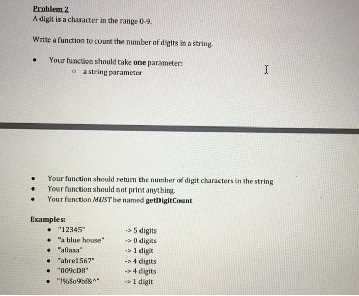 Solved Problem 2 A digit is a character in the range 0-9 | Chegg.com