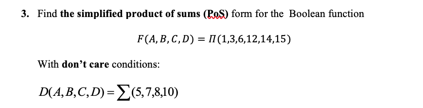 Solved 3. Find the simplified product of sums (PoS) form for | Chegg.com