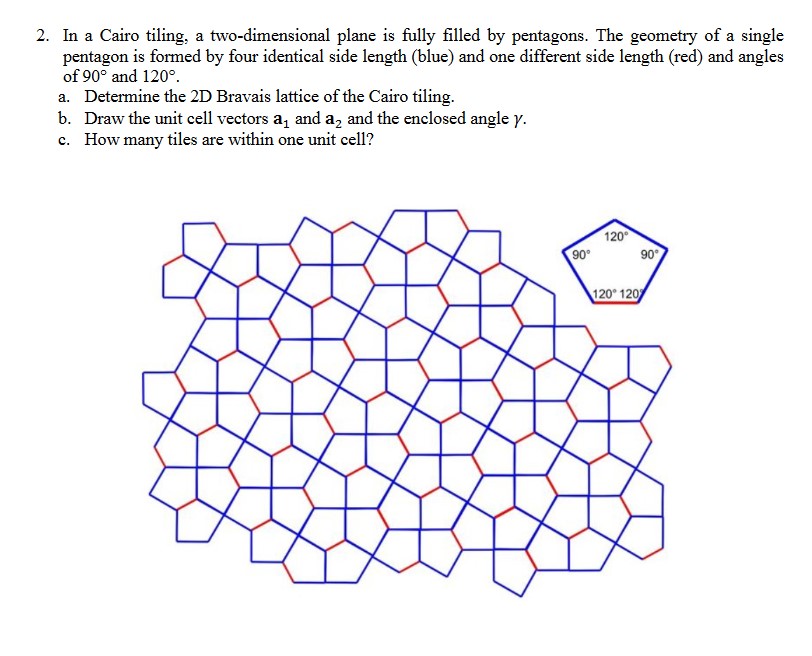 Solved In a Cairo tiling, a two-dimensional plane is fully | Chegg.com