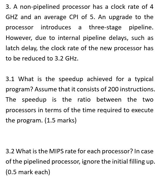 Solved 3. A non-pipelined processor has a clock rate of 4 | Chegg.com