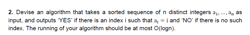 Solved 2. Devise an algorithm that takes a sorted sequence | Chegg.com