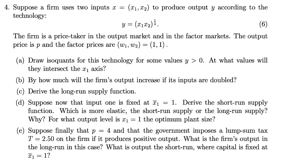 Solved 4. Suppose a firm uses two inputs x = (21, x2) to | Chegg.com