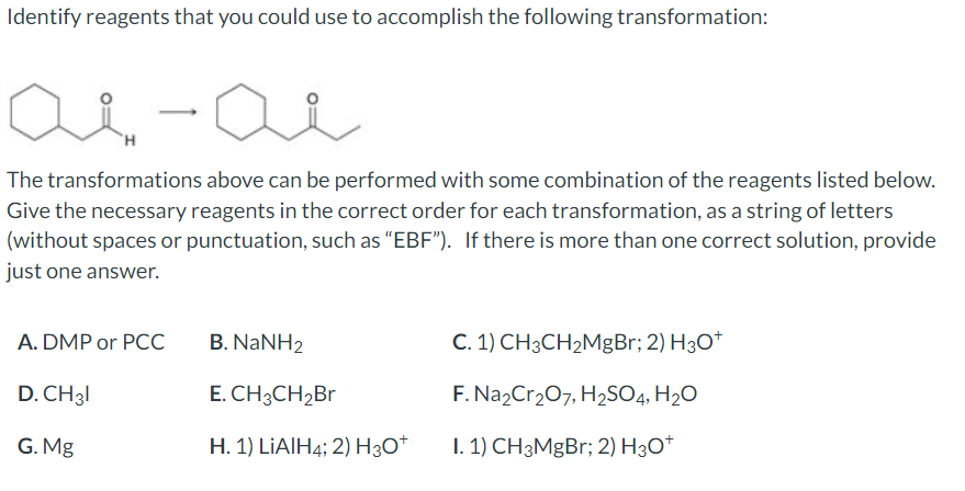 Solved Identify reagents that you could use to accomplish | Chegg.com