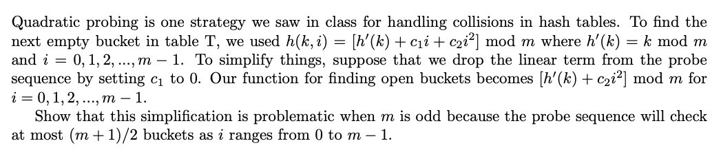 Quadratic probing is one strategy we saw in class for | Chegg.com