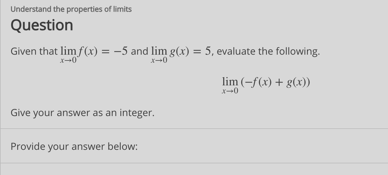 Solved Understand the properties of limits Question Given | Chegg.com
