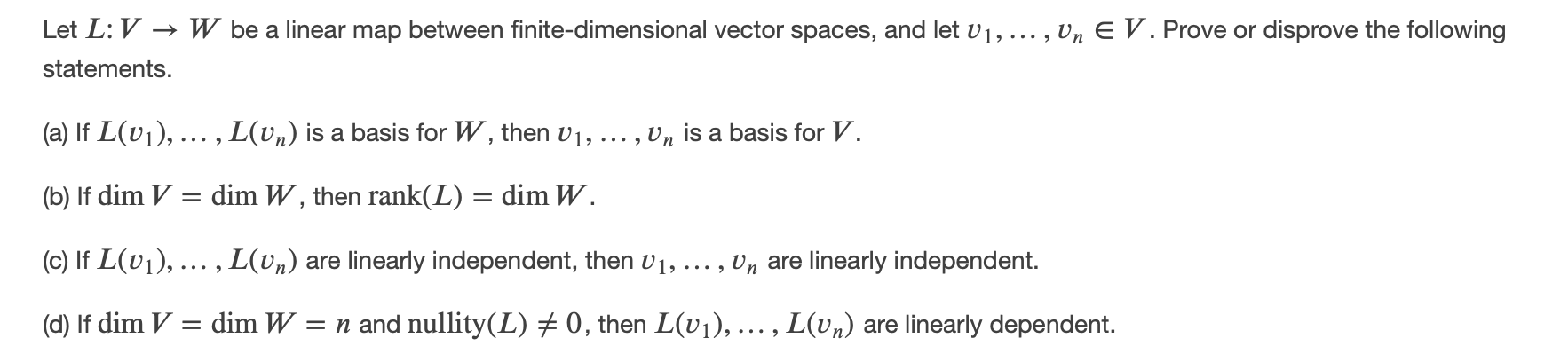 Solved Let L: V → W be a linear map between | Chegg.com