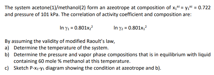 The system acetone(1)/methanol(2) form an azeotrope | Chegg.com