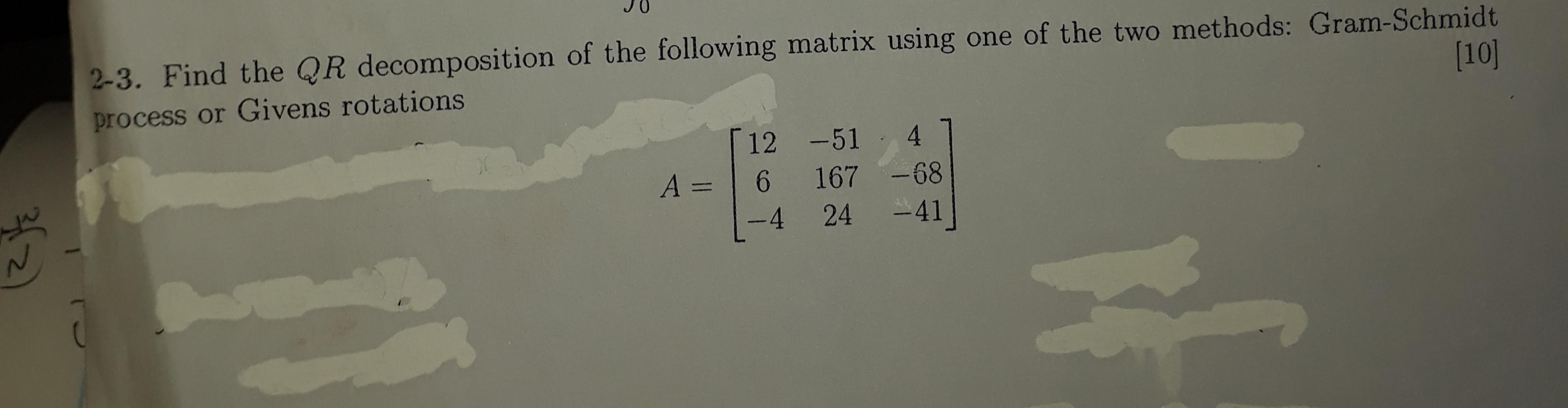 Solved 2-3. Find the QR decomposition of the following | Chegg.com