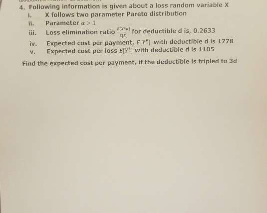 4. Following information is given about a loss random | Chegg.com