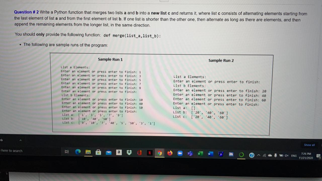 Solved Question #2 Write a Python function that merges two | Chegg.com