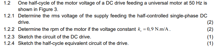 Solved 1.2 One half-cycle of the motor voltage of a DC drive | Chegg.com