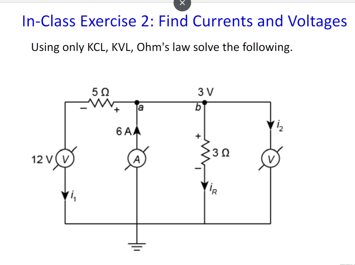 Solved In-Class Exercise 2: Find Currents and Voltages Using | Chegg.com