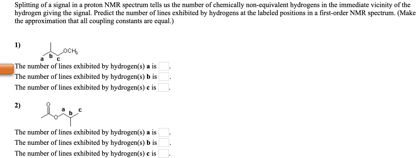 Solved Splitting of a signal in a proton NMR spectrum tells | Chegg.com