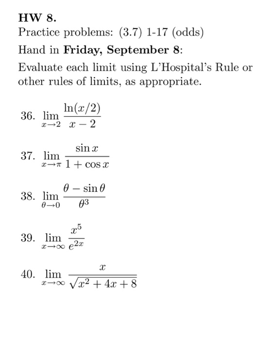 Solved Evaluate each limit using L'Hospital's Rule or other | Chegg.com Solved Evaluate each limit using L'Hospital's Rule or other | Chegg.com