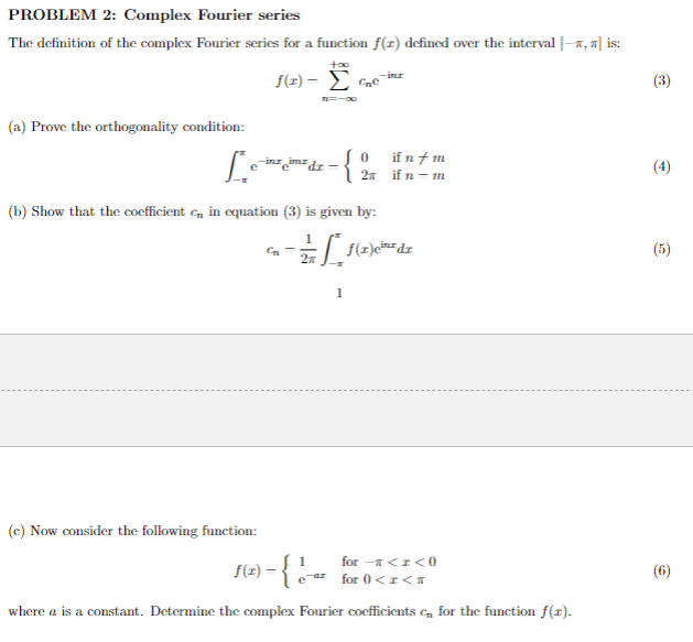 Solved PROBLEM 2: Complex Fourier series The definition of | Chegg.com