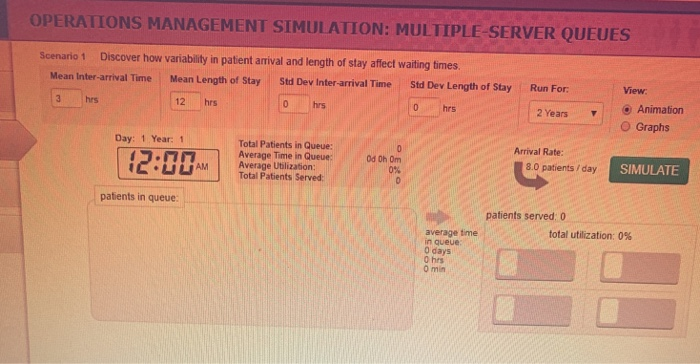 OPERATIONS MANAGEMENT SIMULATION: MULTIPLE SERVER | Chegg.com