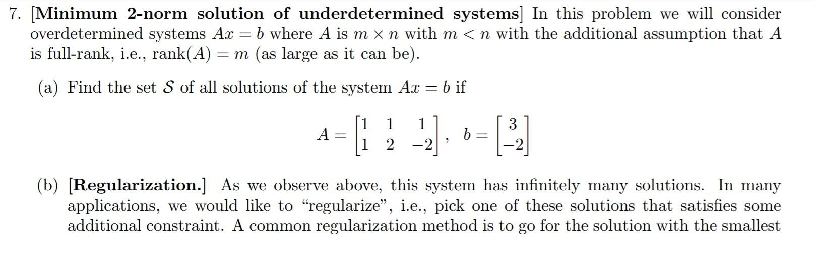 Solved 7. [Minimum 2-norm solution of underdetermined | Chegg.com